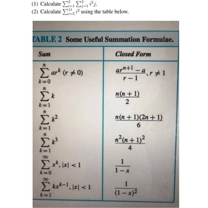 Solved (1) Calculate ∑i=12∑j=13i2j. (2) Calculate ∑i=511i2 | Chegg.com