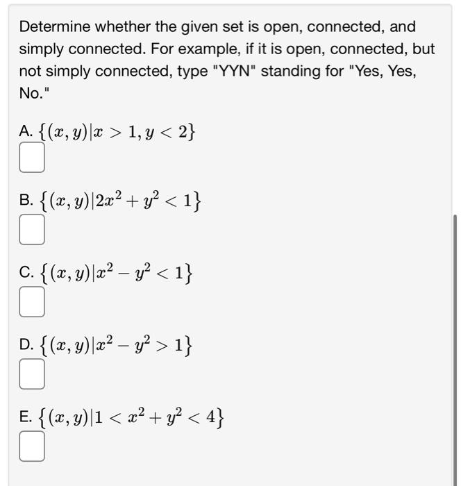 Solved Determine whether the given set is open, connected, | Chegg.com