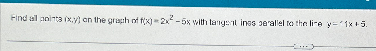 Solved Find all points (x,y) ﻿on the graph of f(x)=2x2-5x | Chegg.com