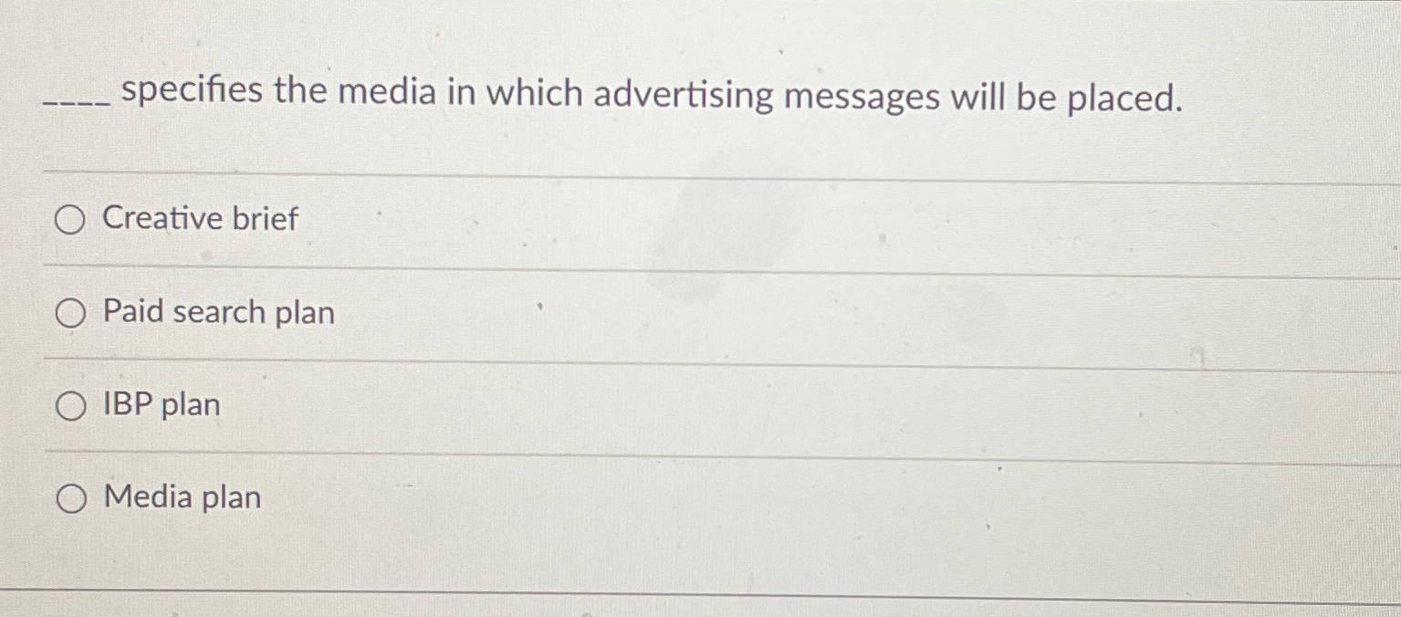 Solved specifies the media in which advertising messages | Chegg.com