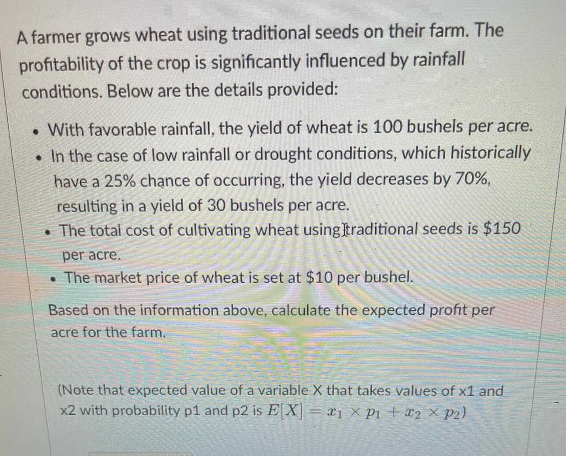 Solved A farmer grows wheat using traditional seeds on their | Chegg.com