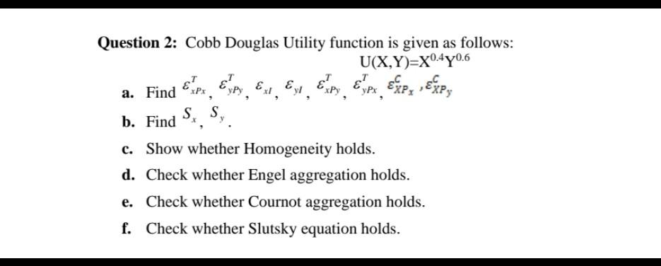 Solved Question 2: Cobb Douglas Utility function is given as | Chegg.com