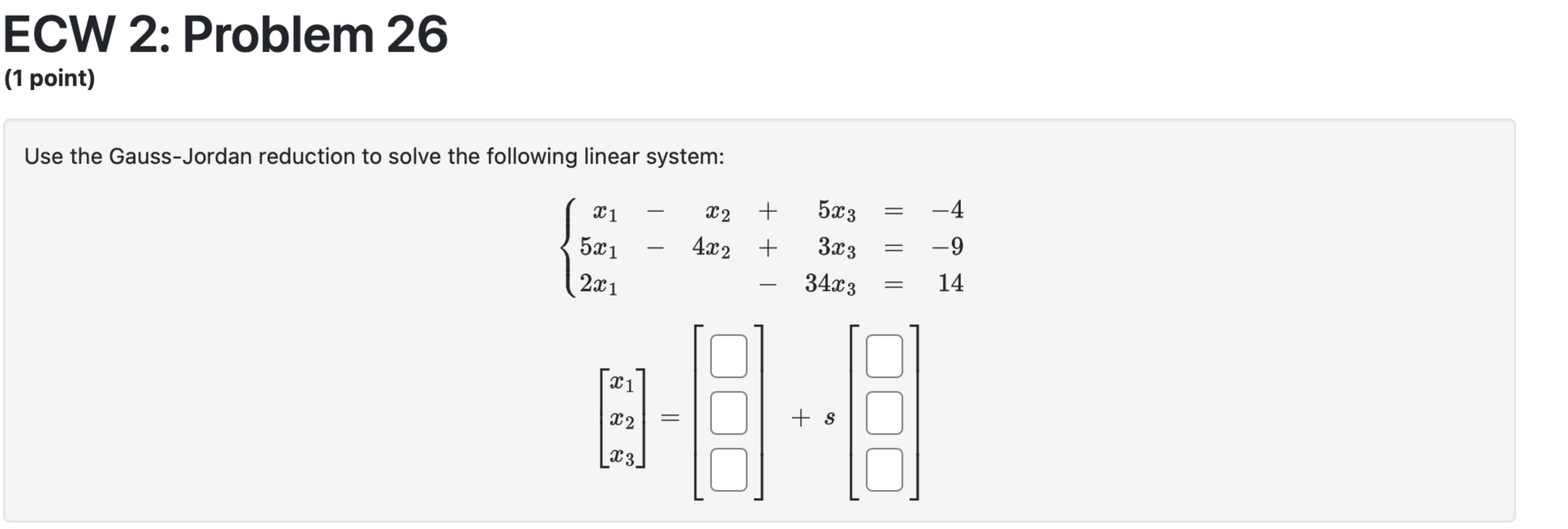 Solved ECW 2: Problem 26(1 ﻿point)Use the Gauss-Jordan | Chegg.com