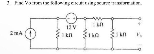 Solved 3. Find Vo from the following circuit using source | Chegg.com