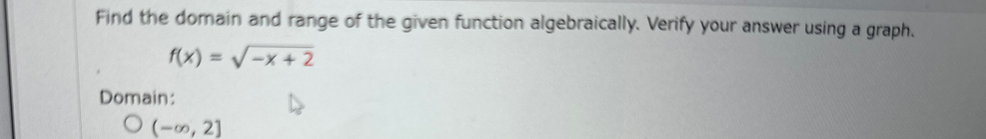 Solved Find the domain and range of the given function | Chegg.com