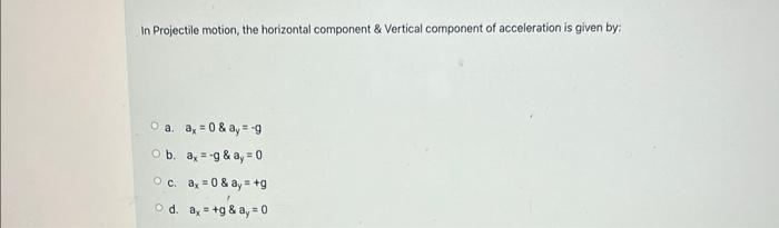 Solved In Projectile motion, the horizontal component \& | Chegg.com