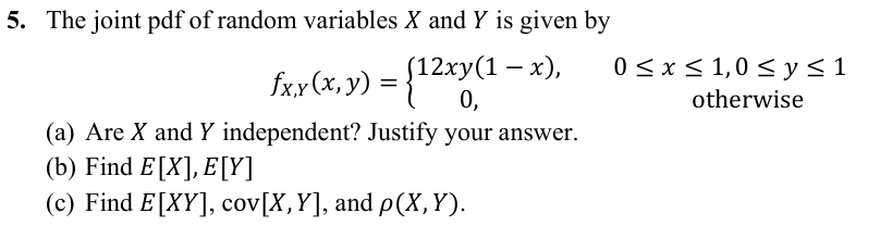 Solved The joint pdf of random variables x ﻿and Y ﻿is given | Chegg.com