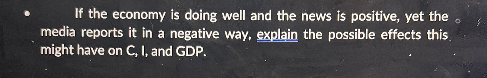 Solved If the economy is doing well and the news is | Chegg.com