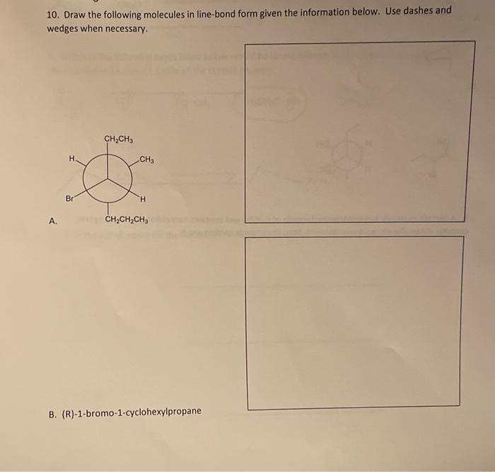 Solved 10. Draw the following molecules in line bond form | Chegg.com