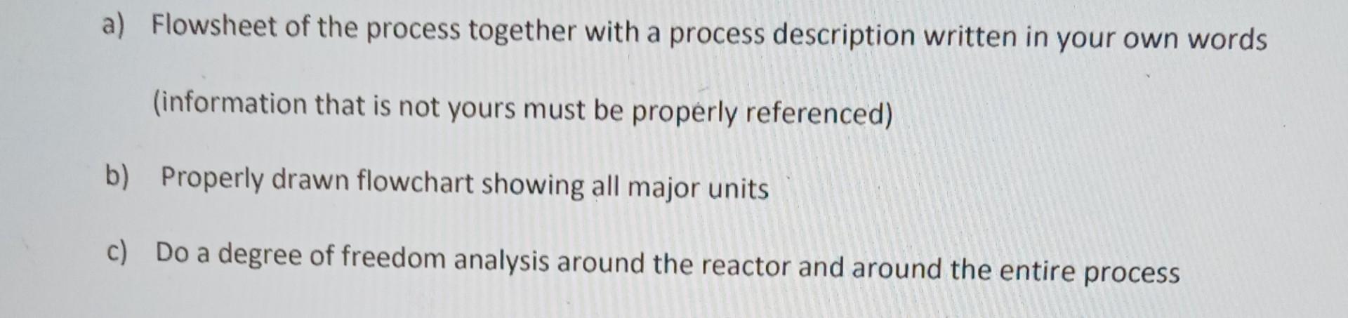 Solved a) Flowsheet of the process together with a process | Chegg.com
