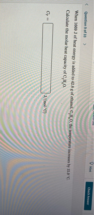 Solved Hint Check Answer Question 9 of 33 When 1669 J of | Chegg.com