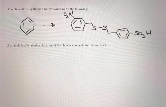 Solved Direction: Write synthesis and retrosynthesis for the | Chegg.com
