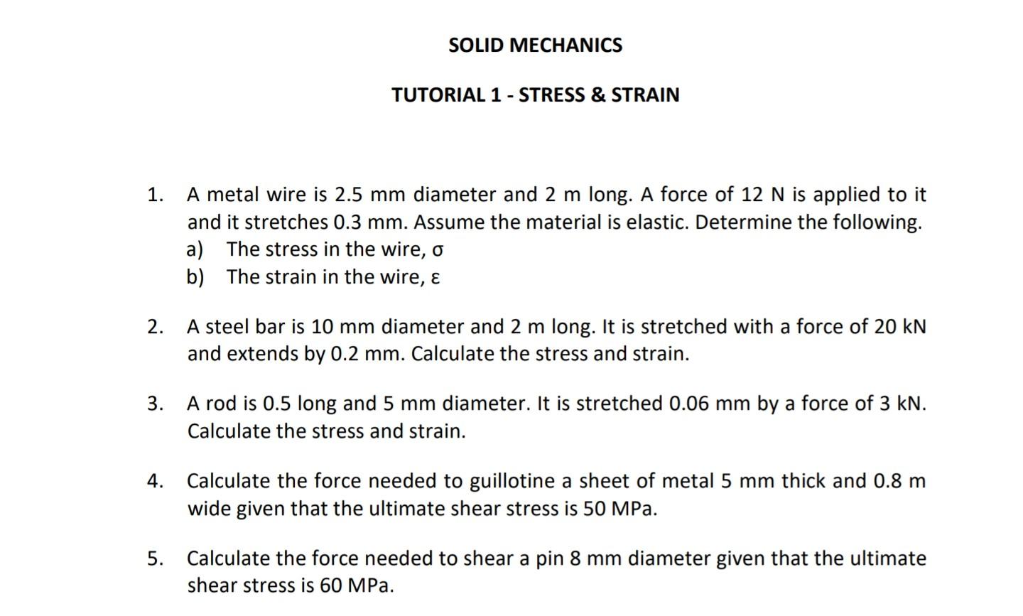 Solved SOLID MECHANICS TUTORIAL 1 - STRESS & STRAIN 1. A | Chegg.com