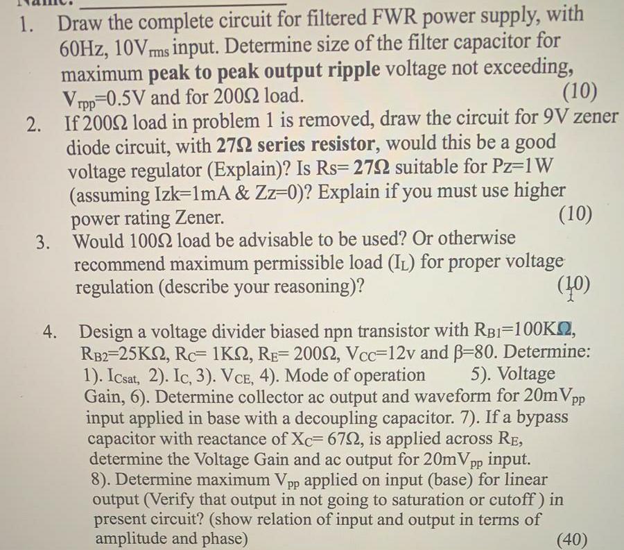 Solved 1. Draw the complete circuit for filtered FWR power | Chegg.com