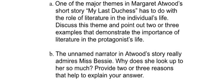 a. One of the major themes in Margaret Atwood's short | Chegg.com
