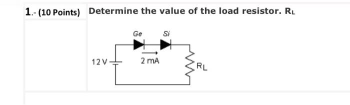 Solved Determine the value of the load resistor. RL | Chegg.com