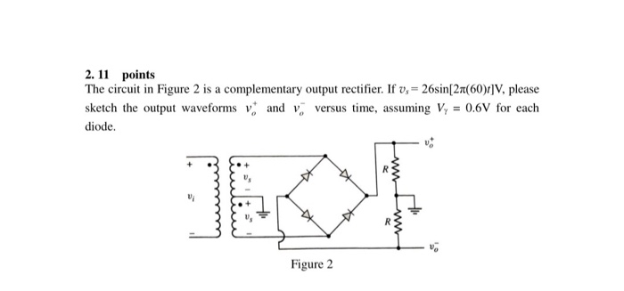 Solved 2.11 points The circuit in Figure 2 is a | Chegg.com