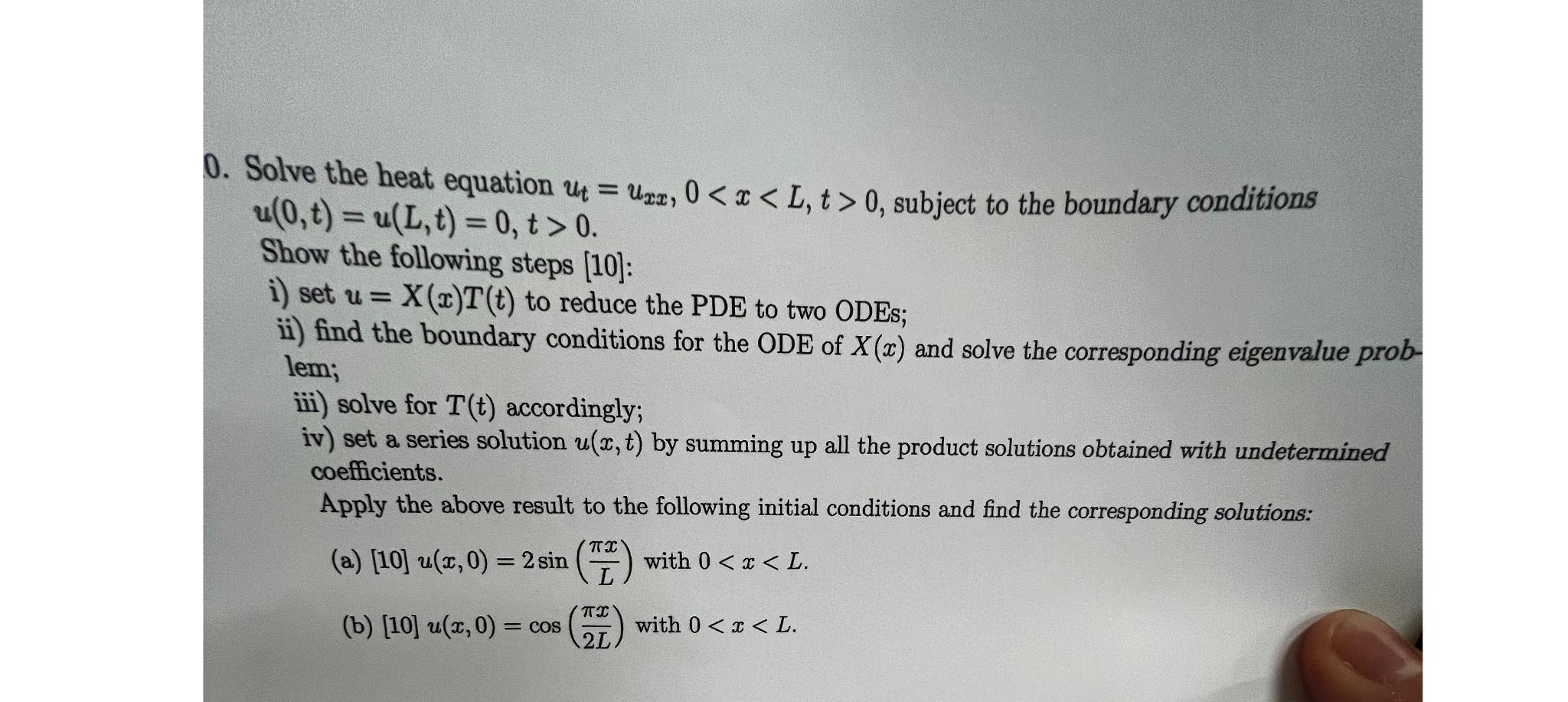 Solved 0 . ﻿Solve the heat equation ut=u×,00, ﻿subject to | Chegg.com