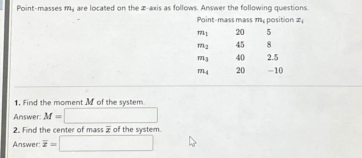 Solved Point-masses mi ﻿are located on the x-axis as | Chegg.com