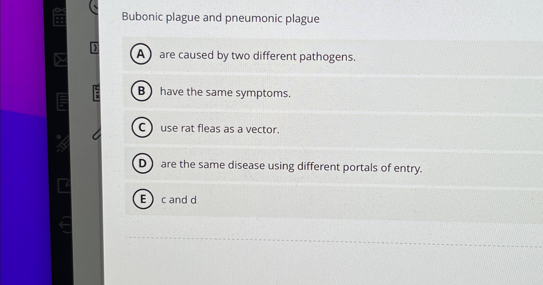Solved Bubonic plague and pneumonic plagueare caused by two | Chegg.com
