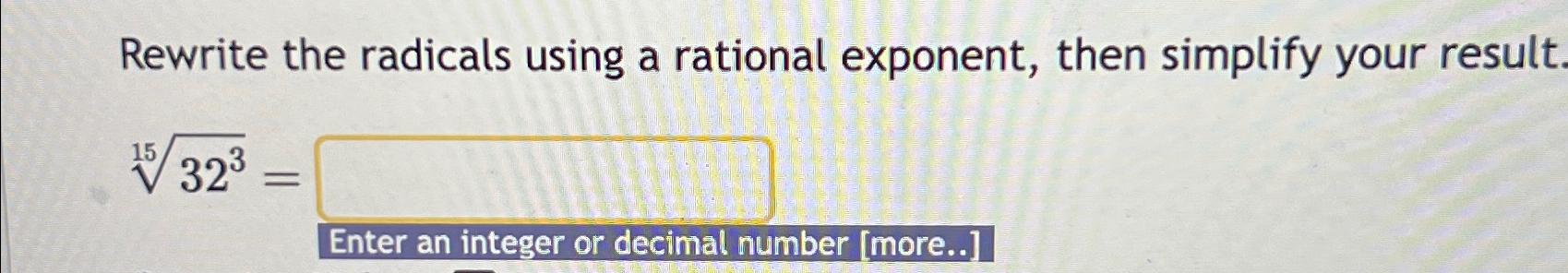 Solved Rewrite The Radicals Using A Rational Exponent Then