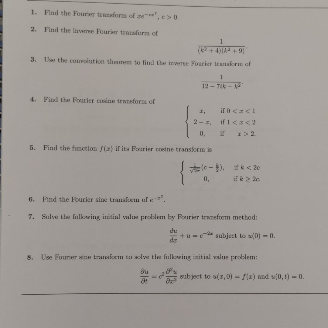 Solved Find the Fourier transform of xe-cx2,c>0.Find the | Chegg.com