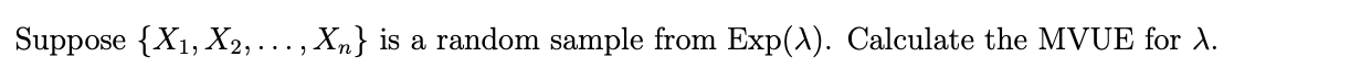 Suppose {x1,x2,dots,xn} ﻿is a random sample from | Chegg.com