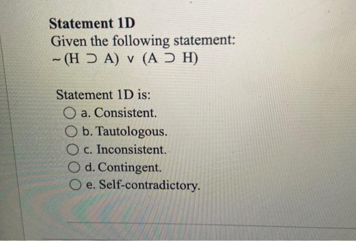 Solved Statement 1D Given the following statement: ~(H > A) | Chegg.com