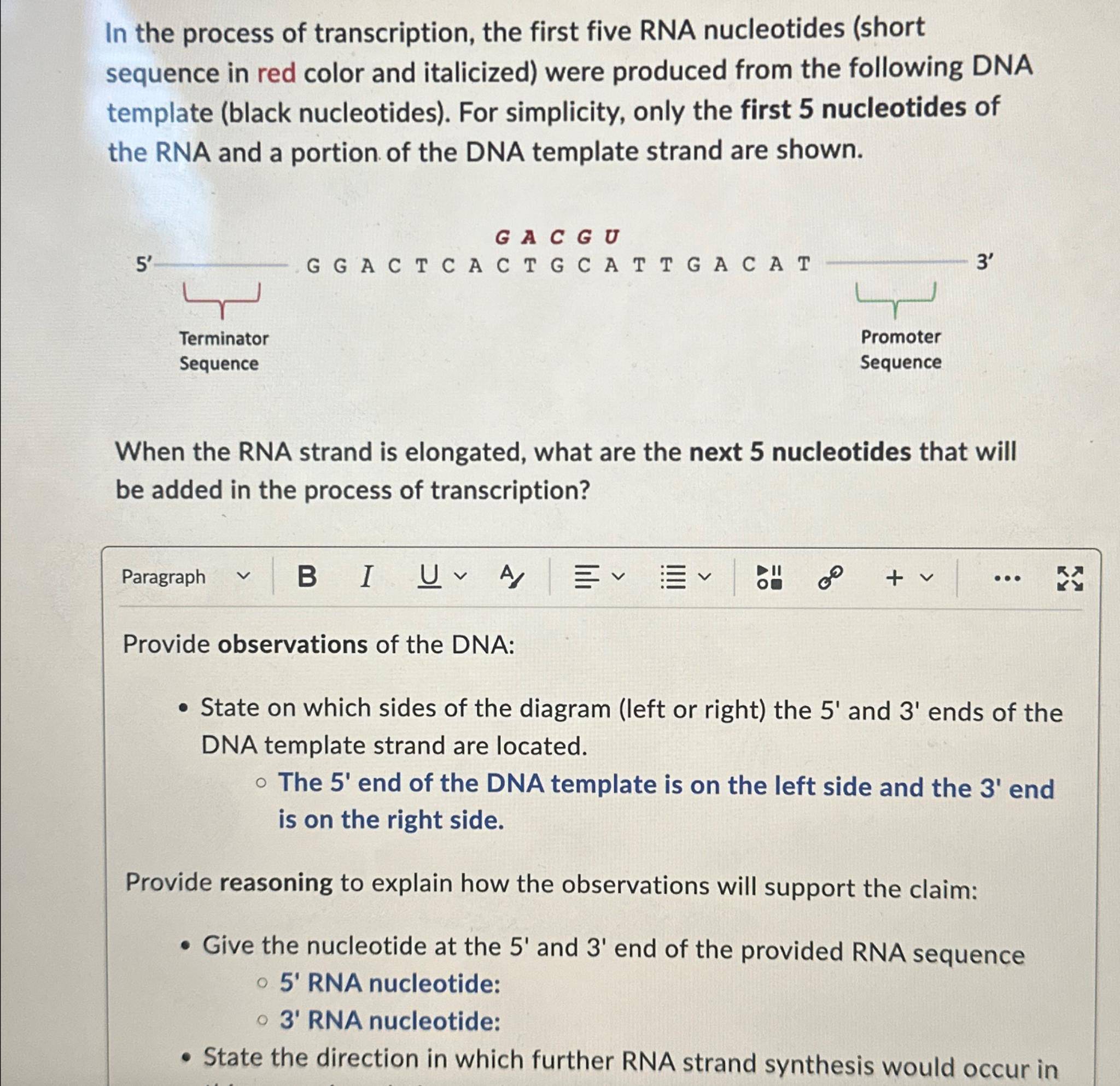 Solved In the process of transcription, the first five RNA | Chegg.com