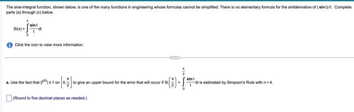 Solved The sine-integral function, shown below, is one of | Chegg.com