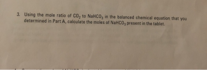 Solved 3. Using the mole ratio of CO2 to NaHCO3 in the | Chegg.com