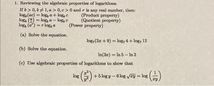 Solved 1. Reviewing the algebraic properties of logarithms. | Chegg.com