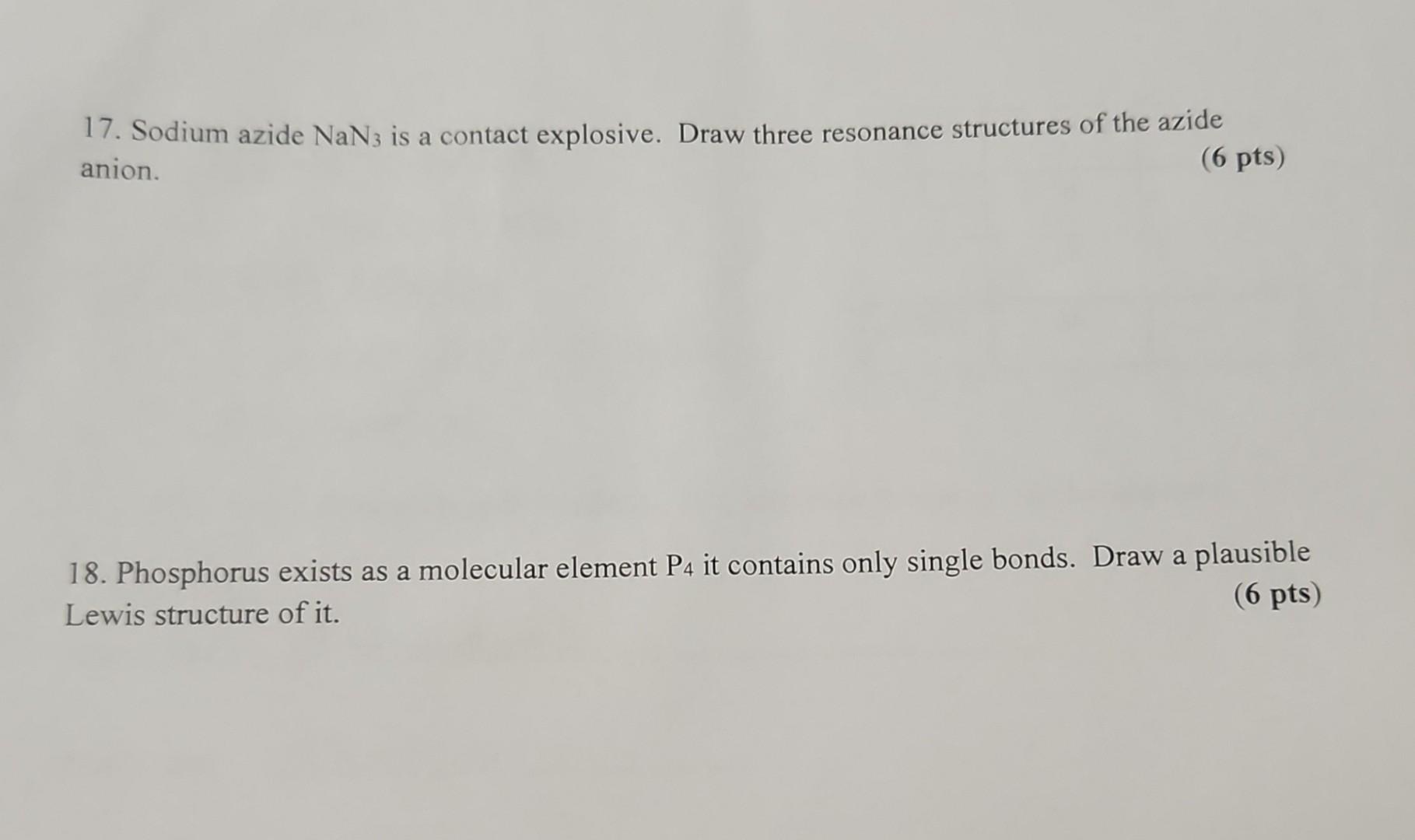 Solved 17. Sodium azide NaN3 is a contact explosive. Draw | Chegg.com