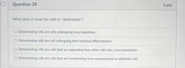 Solved What does it mean for cells to "delaminate"? | Chegg.com