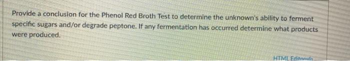 Solved Provide a conclusion for the Phenol Red Broth Test to | Chegg.com
