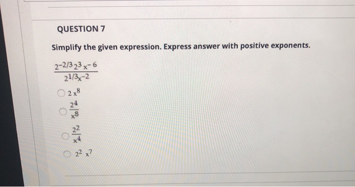 Solved QUESTION 2 Express the given expression in simplest | Chegg.com
