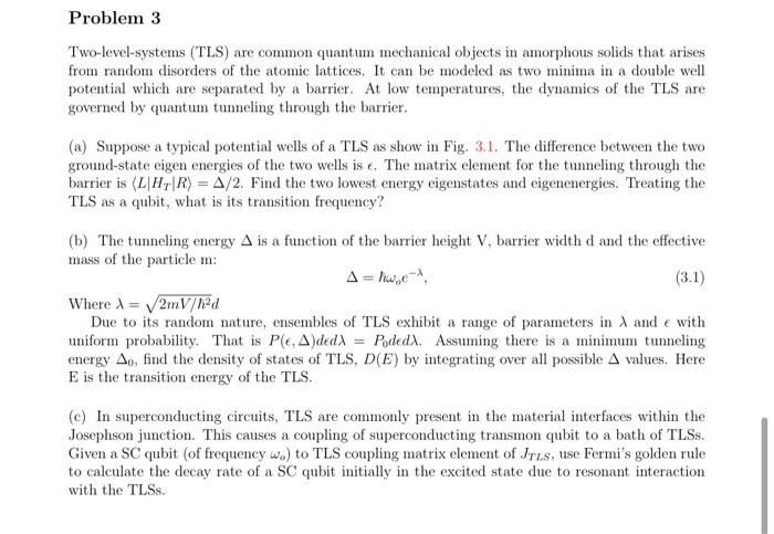 Two-level-systems (TLS) are common quantum mechanical | Chegg.com