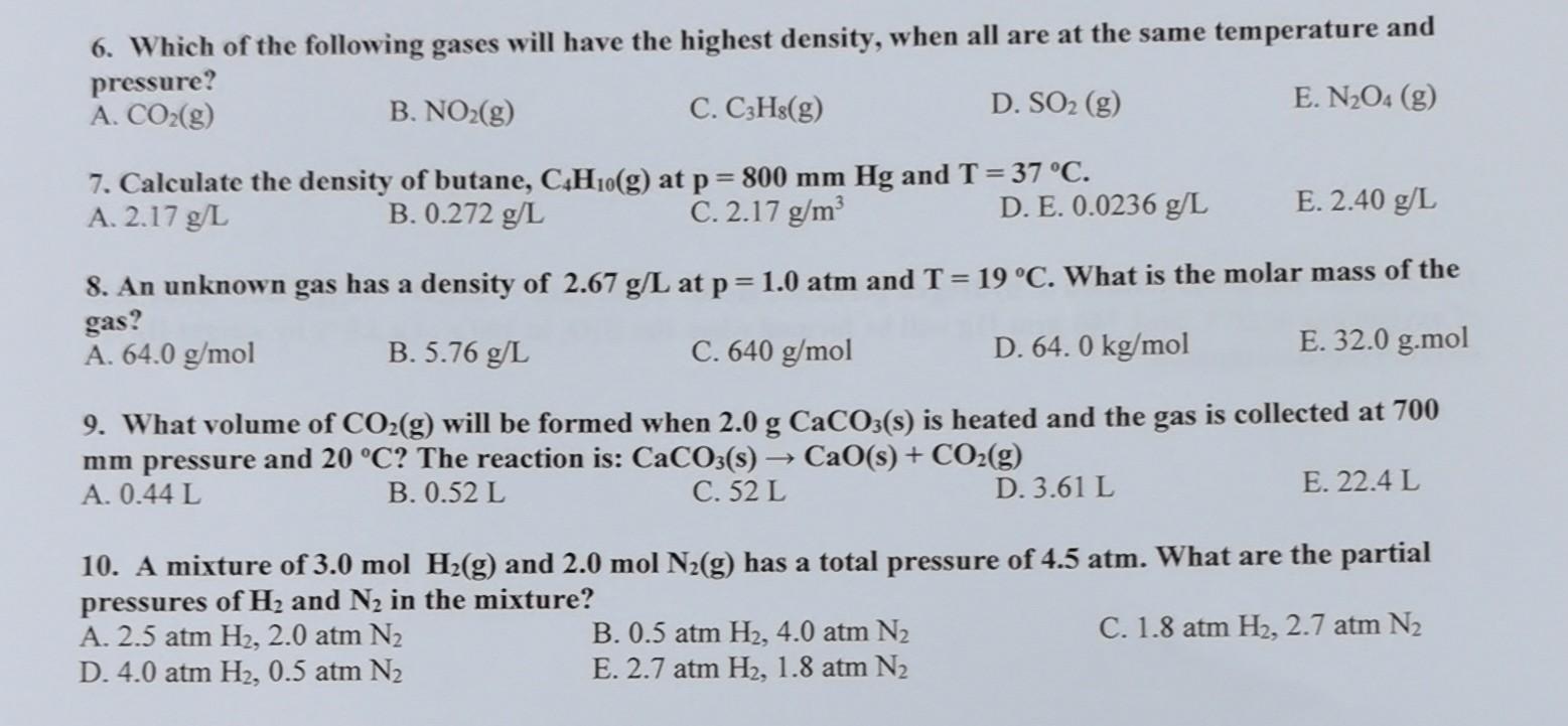 Solved 6. Which of the following gases will have the highest | Chegg.com