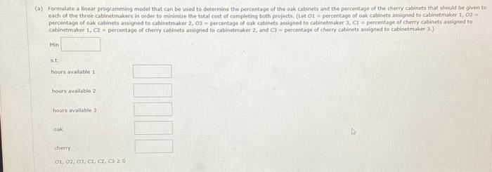 Solved a) Formulate a linear programming model that can be | Chegg.com