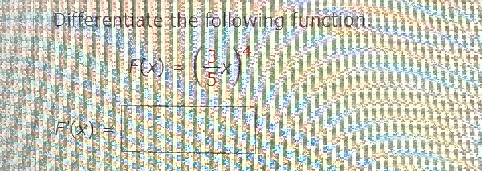 Solved Differentiate the following | Chegg.com