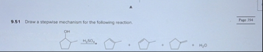 9.51 ﻿Draw a stepwise mechanism for the following | Chegg.com