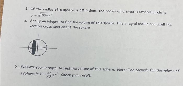Solved 2. If the radius of a sphere is 10 inches, the radius | Chegg.com