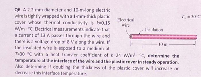 Solved Q6: A 2.2-mm-diameter and 10-m-long electric wire is | Chegg.com