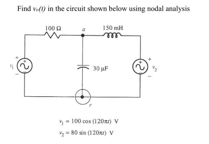 Solved Find vo(t) in the circuit shown below using nodal | Chegg.com