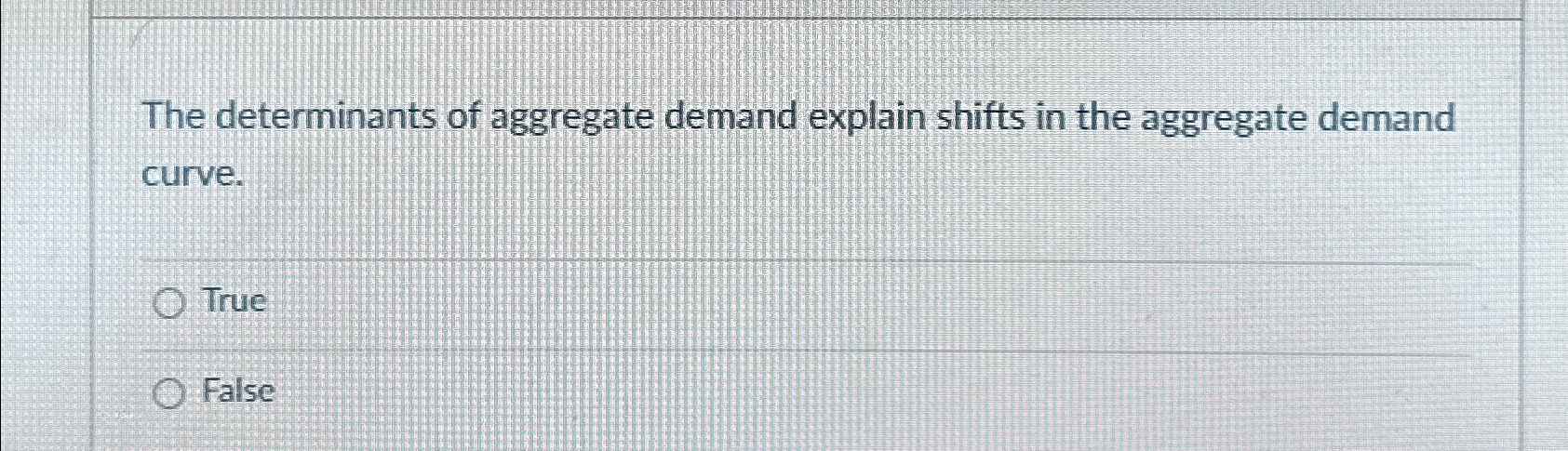 Solved The determinants of aggregate demand explain shifts | Chegg.com