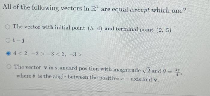 Solved Which vector is the only vector to not have a | Chegg.com