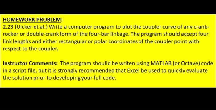 Solved HOMEWORK PROBLEM: 2.23 (Uicker et al.) Write a | Chegg.com
