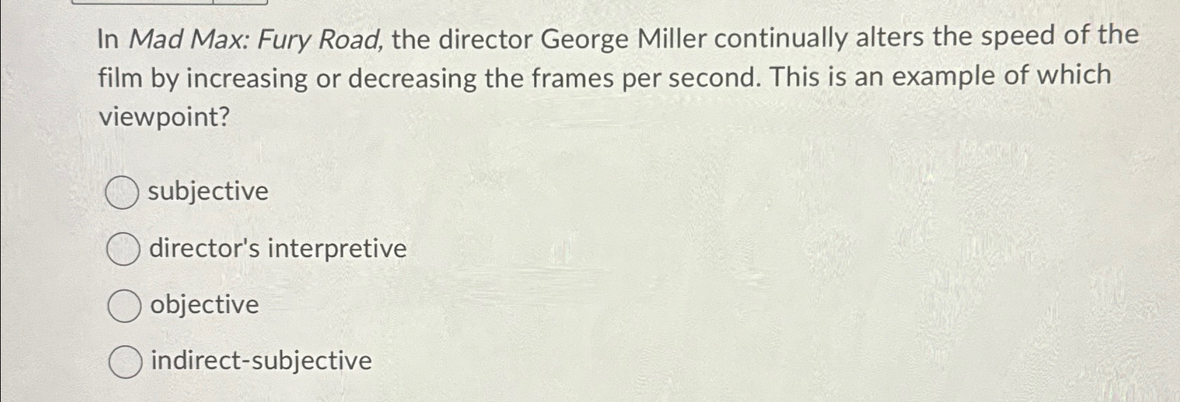 Solved In Mad Max: Fury Road, the director George Miller | Chegg.com