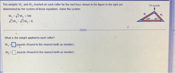 Solved The weights W1 and W2 exerted on each rafter for the | Chegg.com