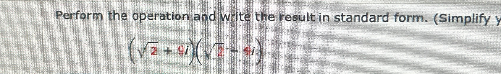 Solved Perform the operation and write the result in | Chegg.com